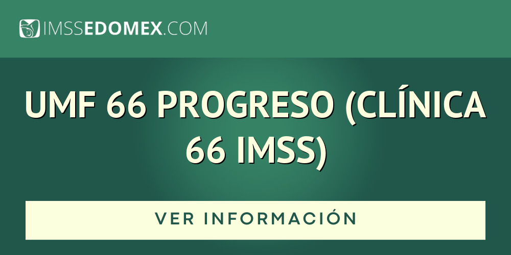 Clínica 66 IMSS Progreso (UMF 66 Progreso)