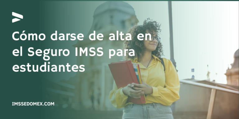 Cómo darse de alta en el Seguro IMSS para estudiantes - Clinicas IMSS ...